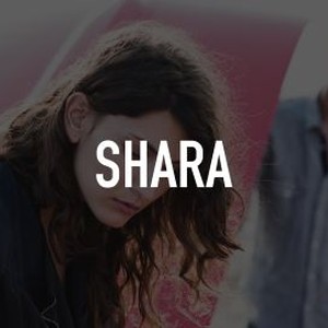 Shara - Rotten Tomatoes