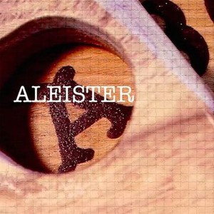 Aleister - Rotten Tomatoes
