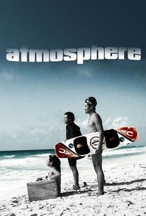 Atmosphere - Movie Reviews - Rotten Tomatoes