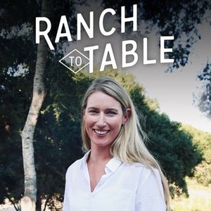 Ranch to Table - Rotten Tomatoes