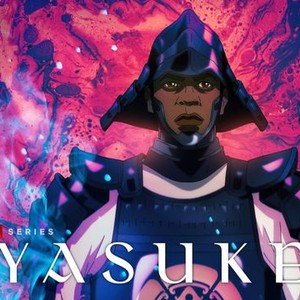 Yasuke - Rotten Tomatoes