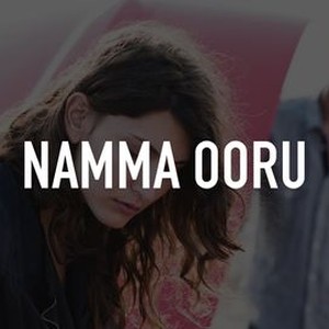 Namma Ooru - Rotten Tomatoes