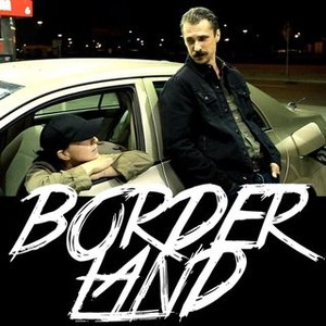 Borderland - Rotten Tomatoes