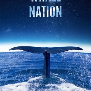 Whale Nation - Rotten Tomatoes