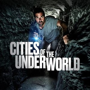 Cities of the Underworld: Season 4, Episode 1 - Rotten Tomatoes
