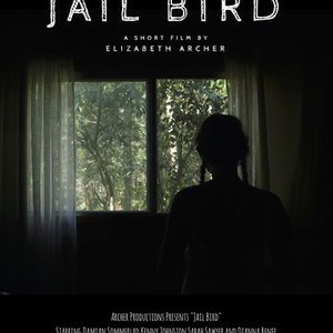 Jail Bird - Rotten Tomatoes