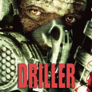 Driller - Rotten Tomatoes