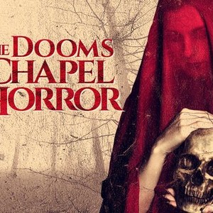 The Dooms Chapel Horror - Rotten Tomatoes