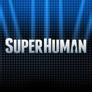 Superhuman - Rotten Tomatoes