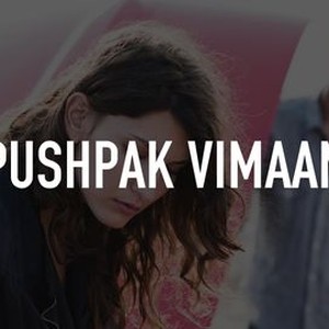 Pushpak Vimaan - Rotten Tomatoes