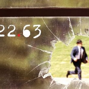 11.22.63 - Rotten Tomatoes