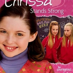 An American Girl: Chrissa Stands Strong (2009) - Rotten Tomatoes