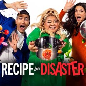 Recipe for Disaster - Rotten Tomatoes