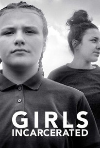 Girls Incarcerated - Rotten Tomatoes