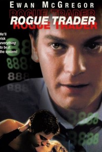Rogue Trader | Rotten Tomatoes