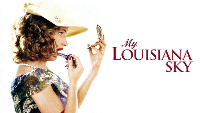 My Louisiana Sky Watch My Louisiana Sky (2001) Full Movie Free Online