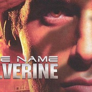 Code Name: Wolverine - Rotten Tomatoes