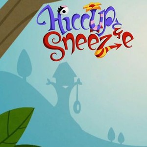 Hiccup & Sneeze - Rotten Tomatoes