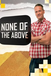 None of the Above | Rotten Tomatoes