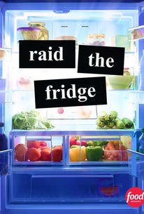 Raid the Fridge: Season 1 | Rotten Tomatoes