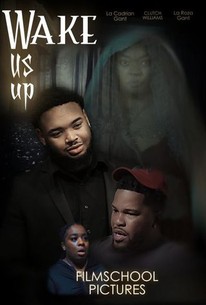 Wake Us Up | Rotten Tomatoes