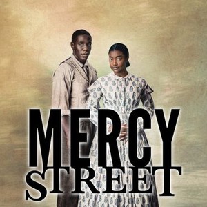 Mercy Street - Rotten Tomatoes