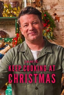 Jamie: Keep Cooking at Christmas: Season 1 | Rotten Tomatoes