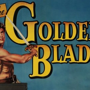 The Golden Blade - Rotten Tomatoes
