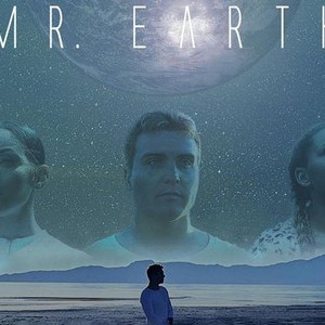 Mr. Earth - Rotten Tomatoes