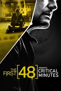 The First 48 Presents Critical Minutes | Rotten Tomatoes