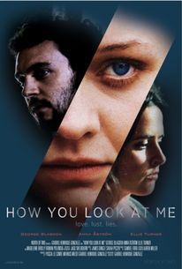 How You Look at Me | Rotten Tomatoes