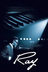 Ray (2004) - Rotten Tomatoes