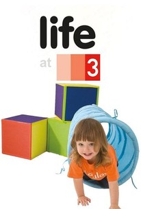 Life at 3: Season 1 | Rotten Tomatoes