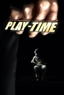 Play-Time! - Rotten Tomatoes