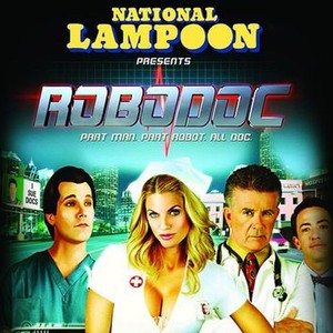 National Lampoon Presents: RoboDoc - Rotten Tomatoes