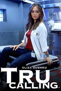 Tru Calling | Rotten Tomatoes