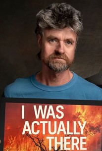 I Was Actually There: Season 2 | Rotten Tomatoes