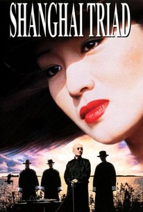 Shanghai Triad | Rotten Tomatoes