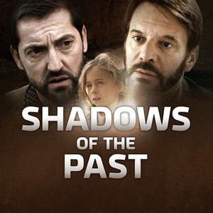 Shadows of the Past - Rotten Tomatoes