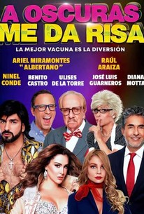 A oscuras me da risa (2021) | Rotten Tomatoes