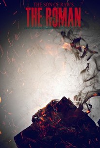 The Son of Raw's the Roman | Rotten Tomatoes