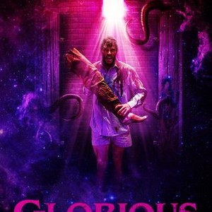 Glorious - Rotten Tomatoes