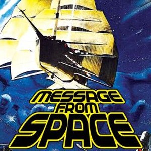 Message From Space - Rotten Tomatoes