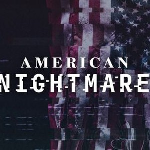 American Nightmare - Rotten Tomatoes