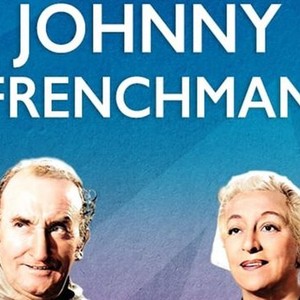 Johnny Frenchman - Rotten Tomatoes