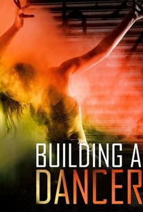 Building a Dancer | Rotten Tomatoes