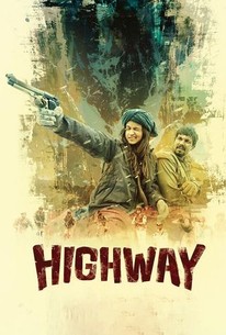 Highway (2014) | Rotten Tomatoes
