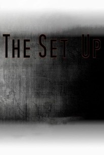 The Set Up - Movie Reviews | Rotten Tomatoes
