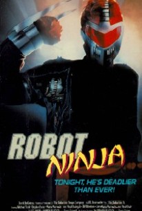 Robot Ninja (1989) - Rotten Tomatoes