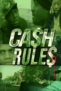 Cash Rules | Rotten Tomatoes